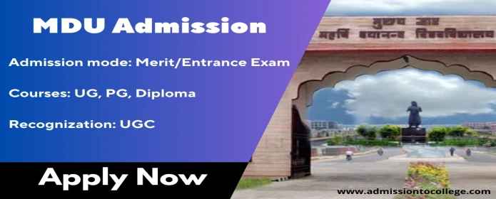 MDU Admission 2025-26: Application form, Last Date, Fee