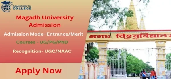 Magadh University Admission 2025-26: UG, PG, Last Date, Fee